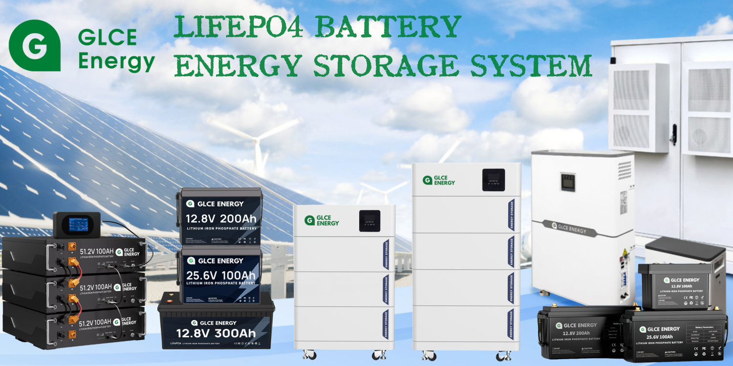 LiFePo4 Battery Manufacturer | GLCE Energy – GLCE ENERGY